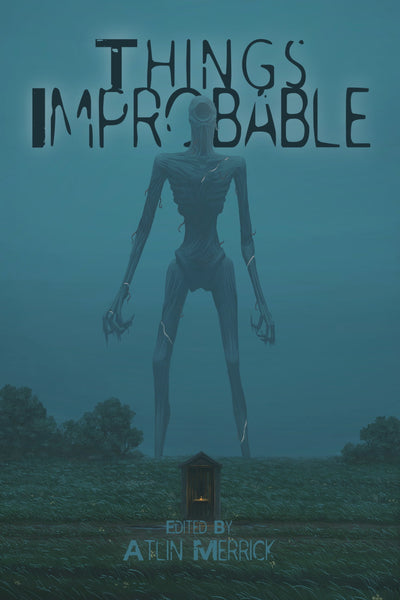 Things Improbable – Clan Destine Press